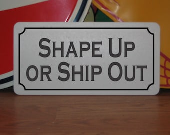 Shape up or Ship Out | Etsy