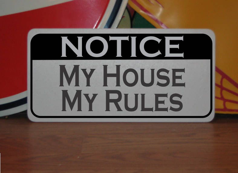 My HOUSE My RULES Metal Sign | Etsy