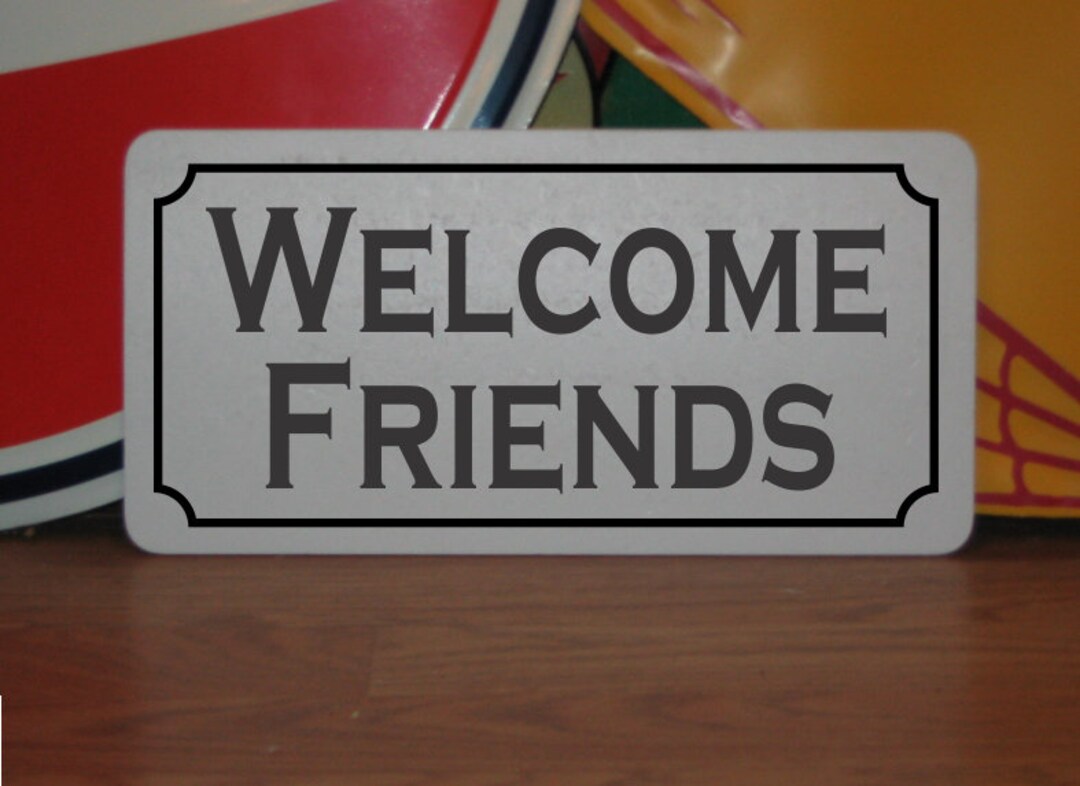 WELCOME FRIENDS Metal Sign for Front Door or Yard - Etsy UK