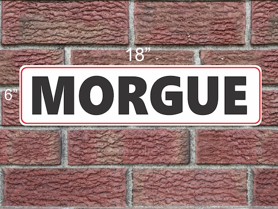 MORGUE Metal Sign 6x18 | Etsy