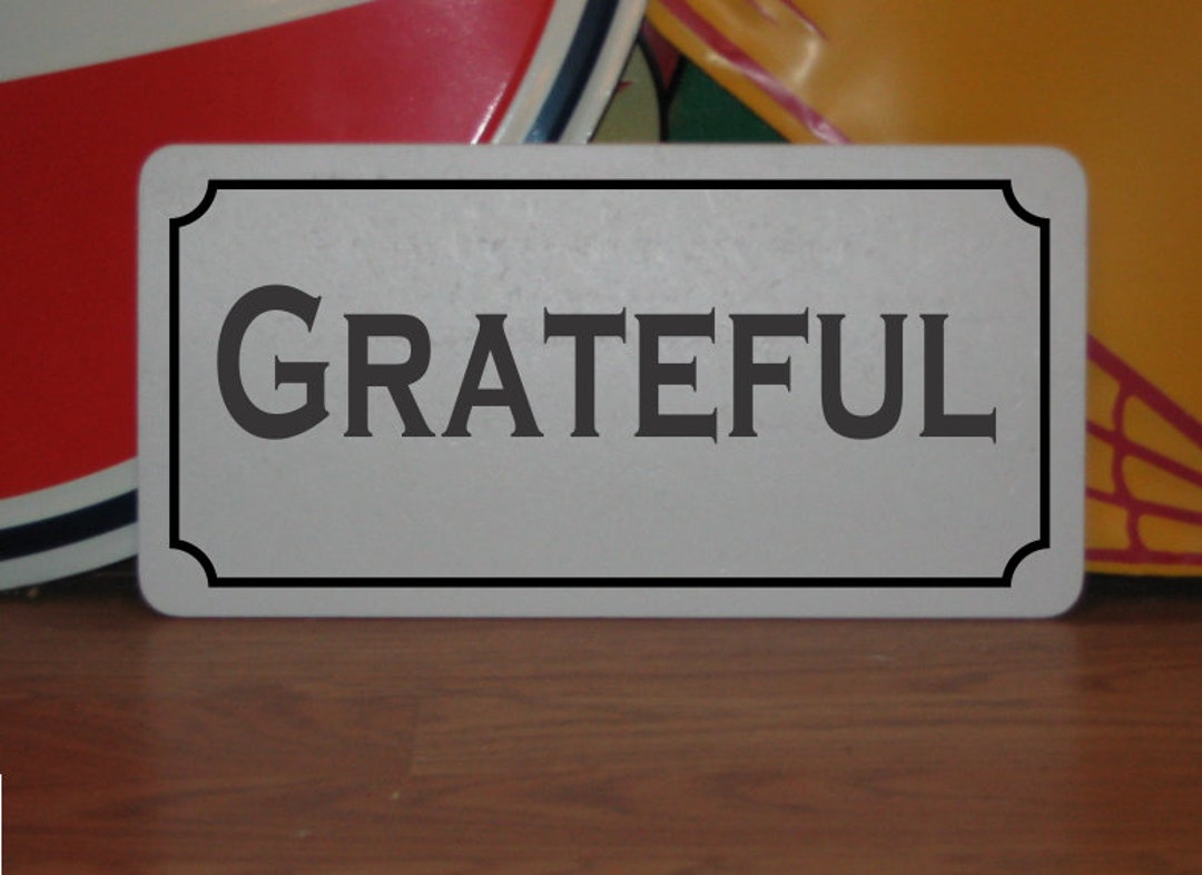 Grateful Metal Sign for Barn Coop Farm Ranch or Kitchen Home Decor - Etsy