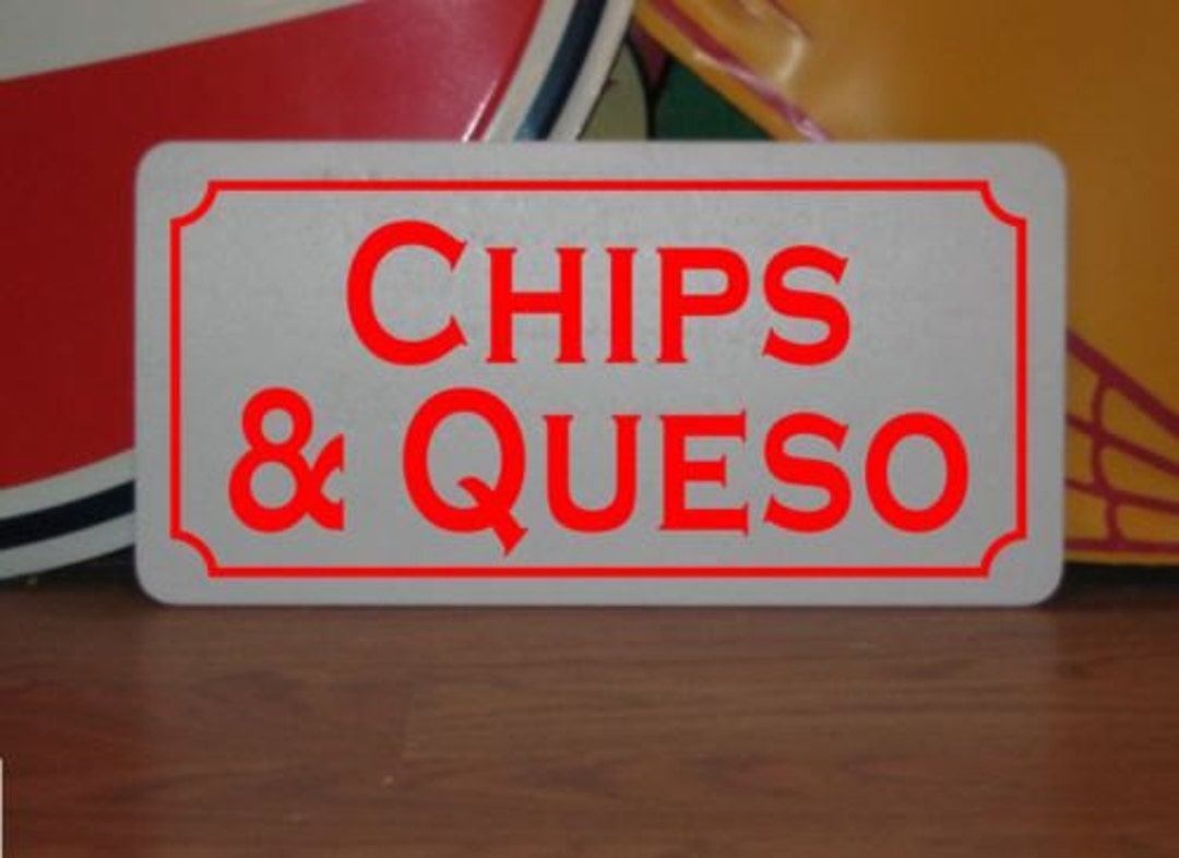 Chips & Queso ... Metal Sign for Barn Coop Farm Ranch or - Etsy