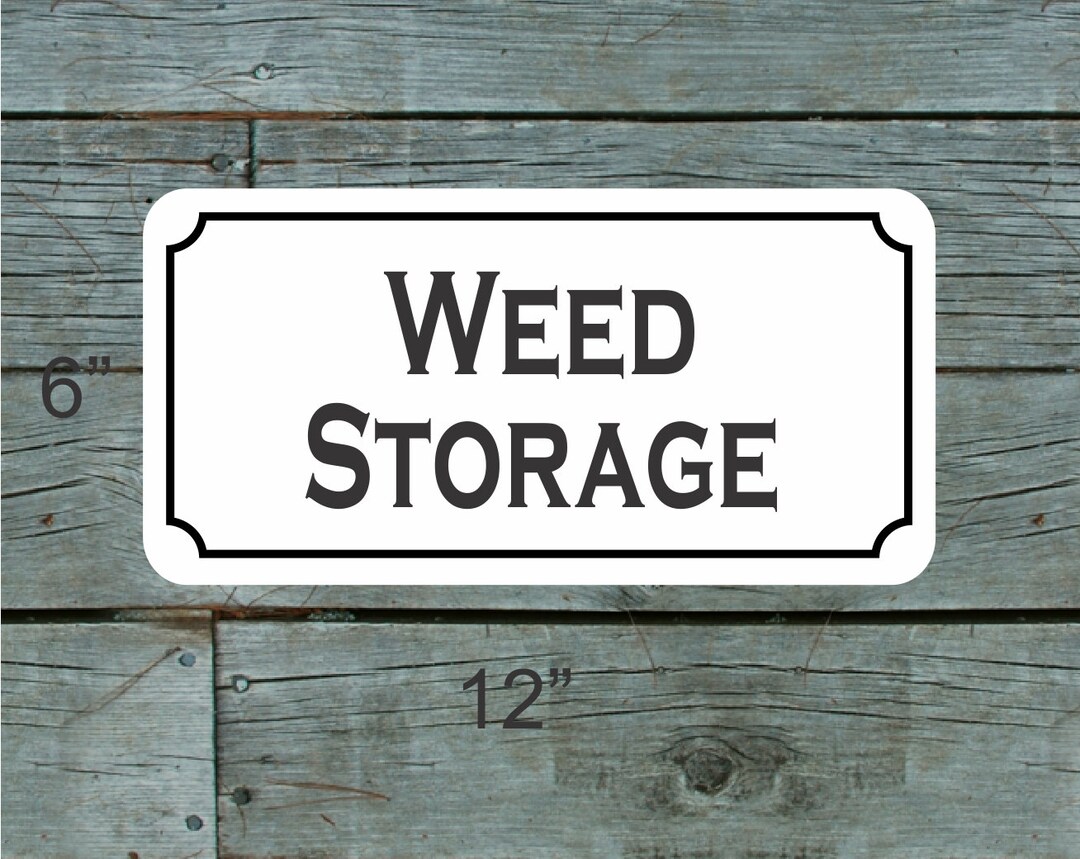 Weed Storage Metal Sign - Etsy