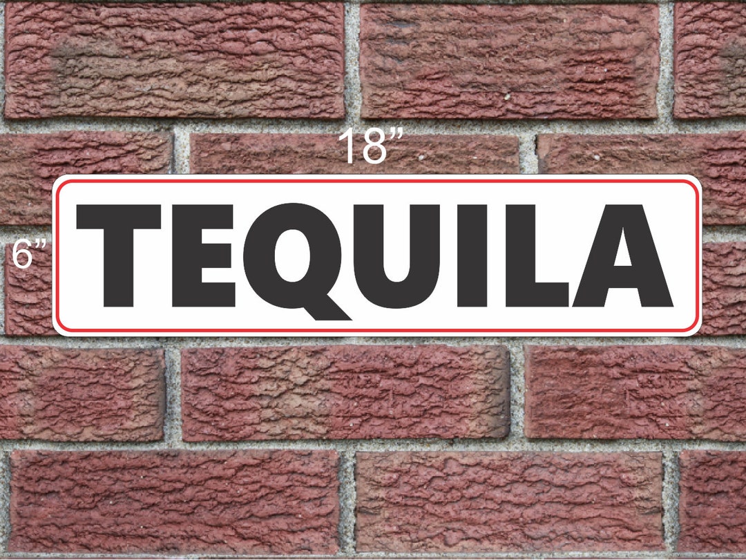 TEQUILA Metal Sign 6x18 - Etsy