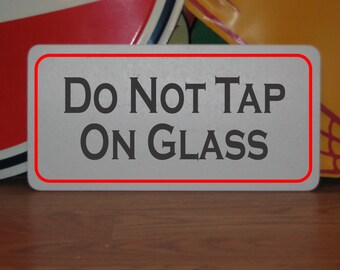 Do Not Tap Glass - Etsy