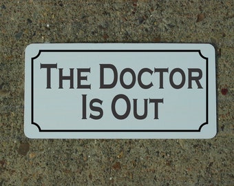 Doctor is Out Sign - Etsy