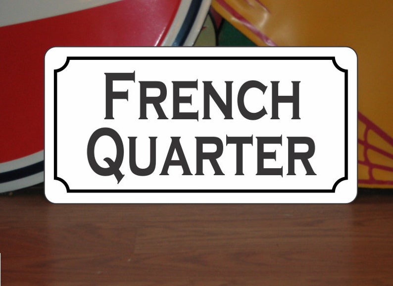 FRENCH QUARTER Metal Sign for New Orleans Cajun Decor - Etsy