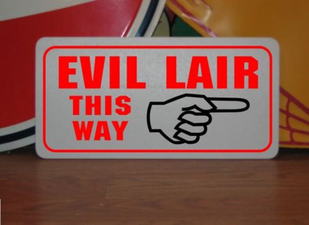 EVIL LAIR This Way Metal Sign - Etsy