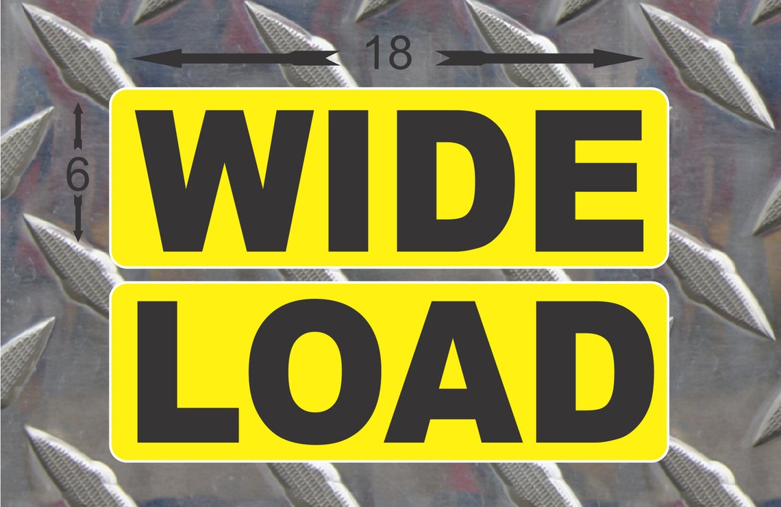 WIDE LOAD Magnetic Sign 4 Car Truck Car Van SUV Highway Dot - Etsy