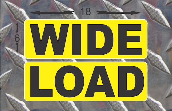 WIDE LOAD Magnetic sign 4 car Truck Car Van SUV Highway Dot | Etsy
