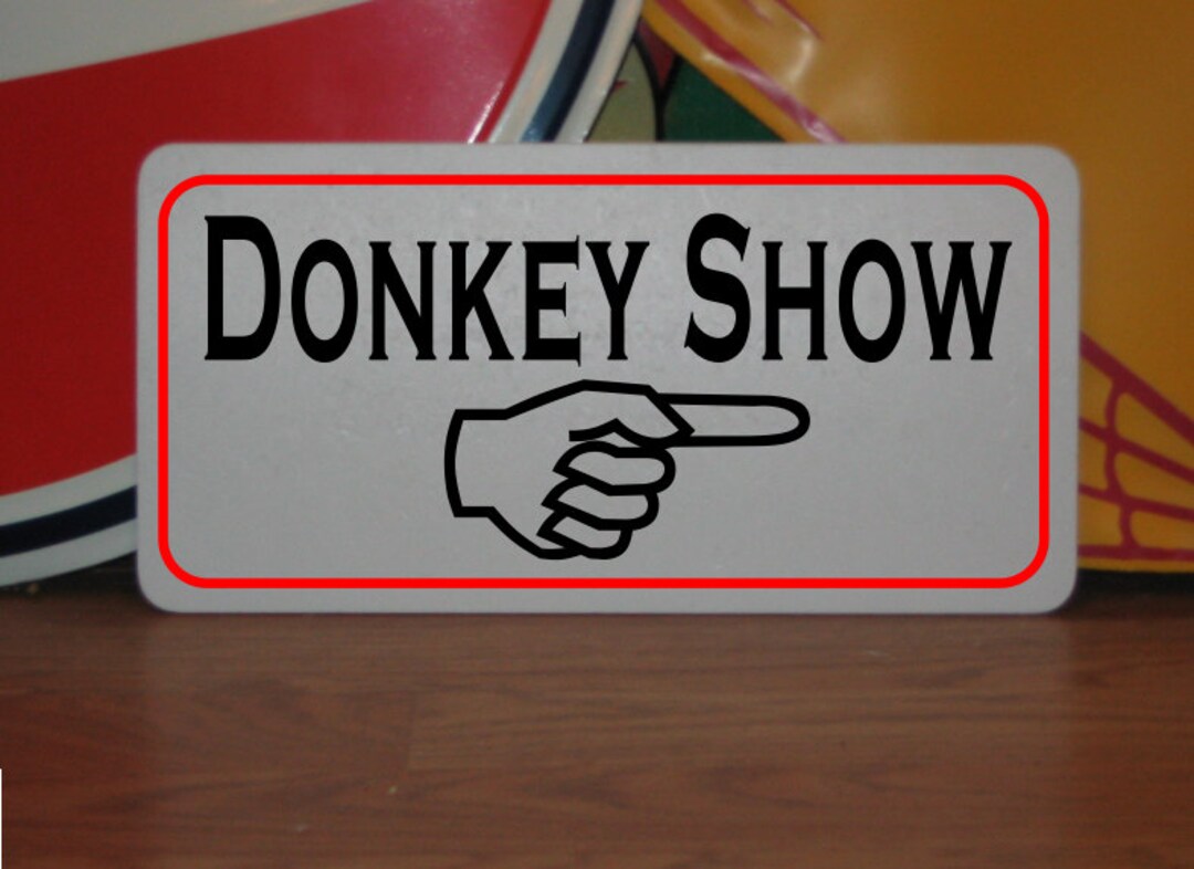 DONKEY SHOW Metal Sign for Bar Farm Ranch or Barn - Etsy