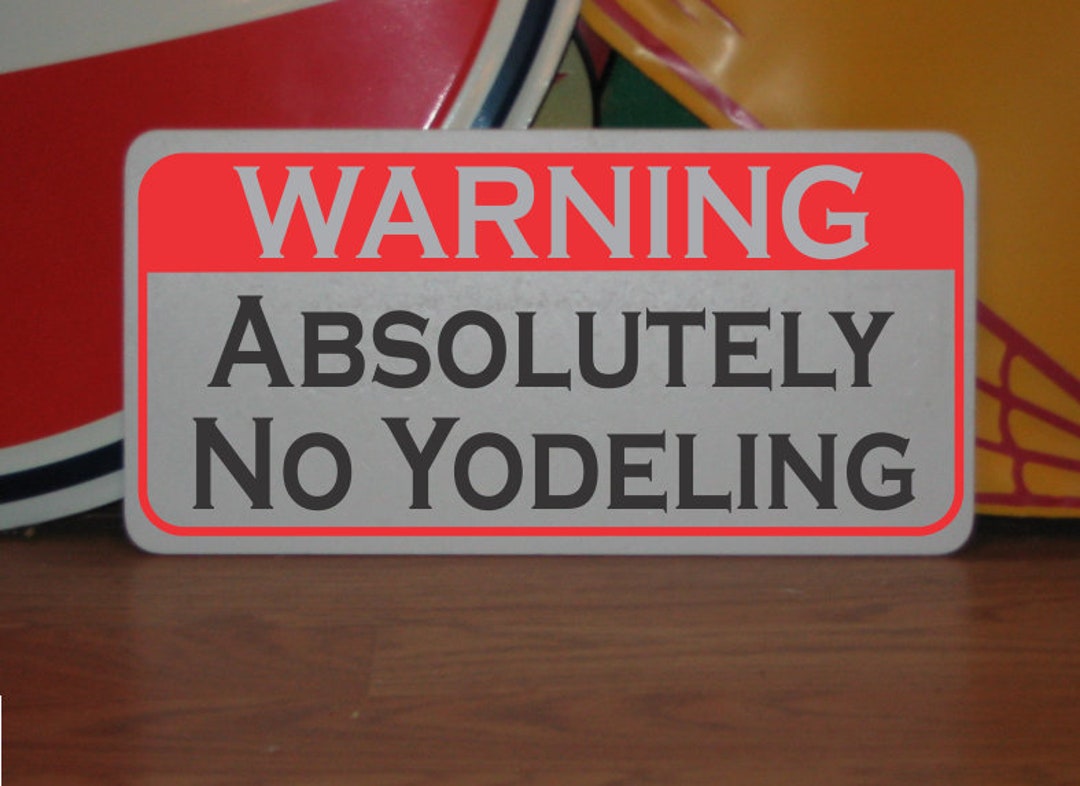 NO YODELING Metal Sign for Barn Ranch Farm Stable Country Bar Feed ...