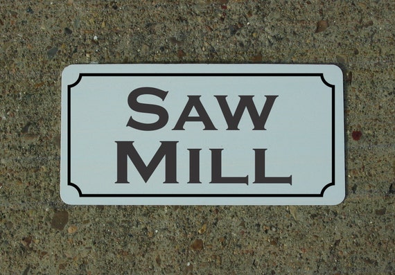 SAW MILL Metal Sign | Etsy