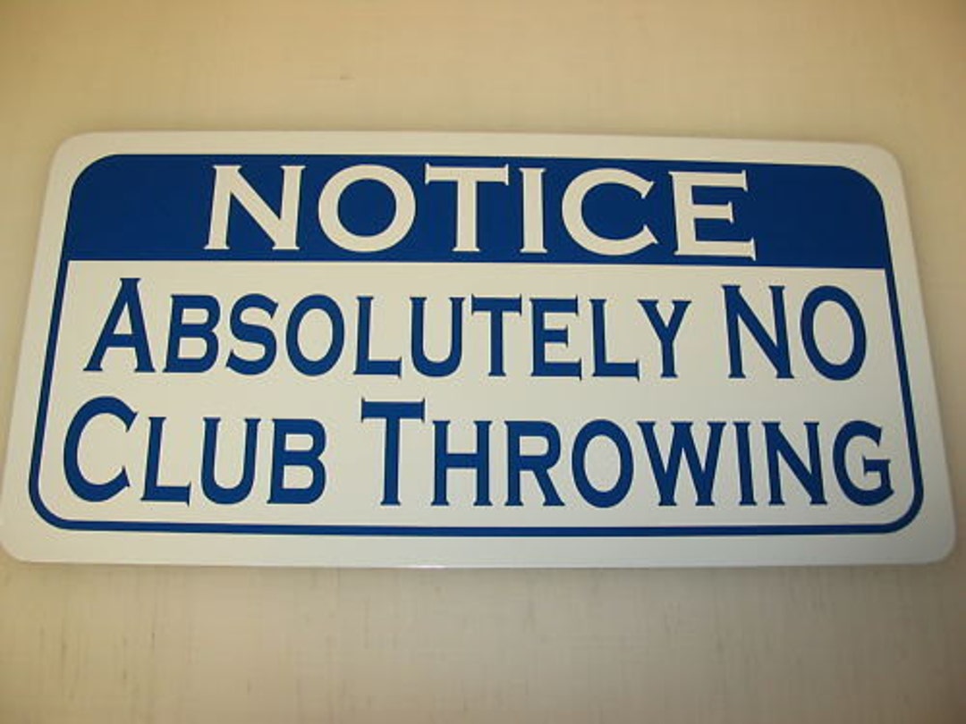 No Club Throwing Metal Sign for Golf Course Driving Range Pro Shop - Etsy