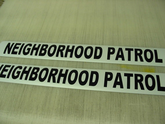 2 NEIGHBORHOOD PATROL Magnetic Signs 3x24 Police | Etsy