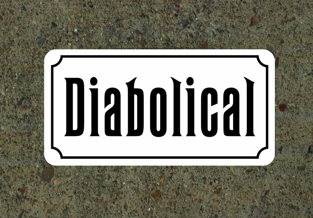 DIABOLICAL Metal Sign for Haunted House Halloween Ghost Witch Wican ...