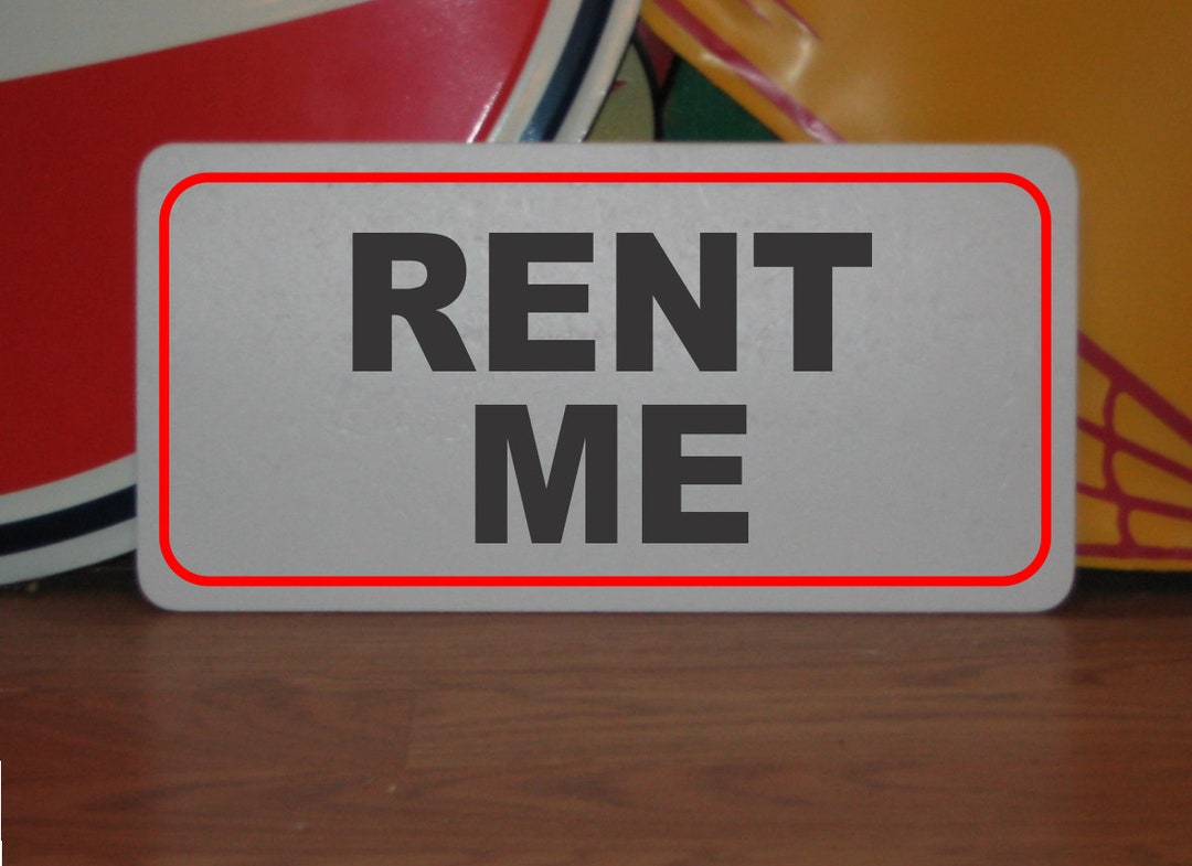 RENT ME 6"x12" Metal Sign - Etsy