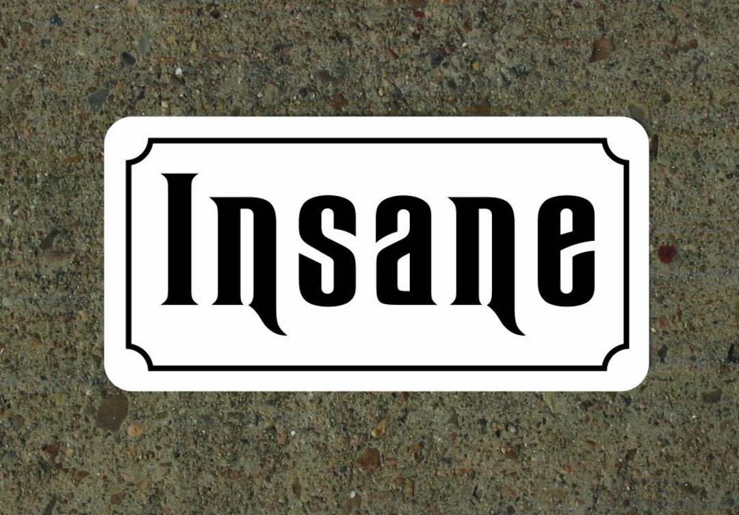 INSANE Metal Sign for Haunted House Halloween Ghost Witch Wican Wica - Etsy