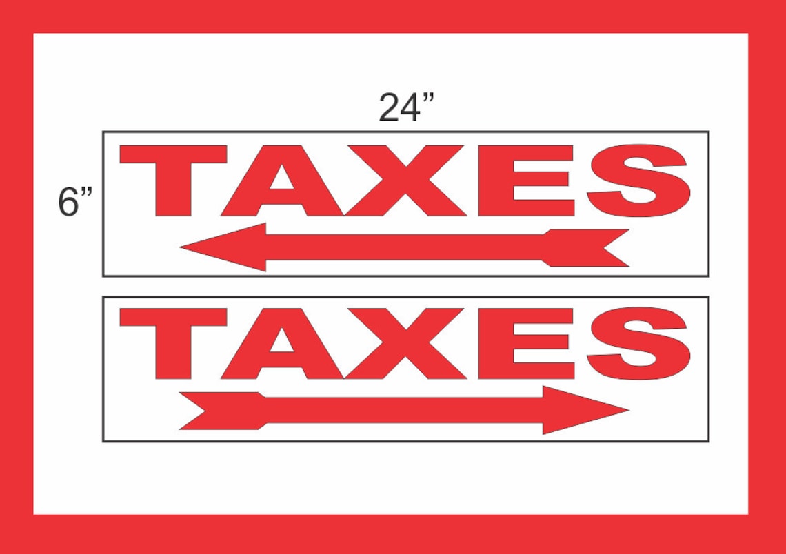 2-6x24 TAXES With Arrow Directional Signs Street Road Yard Corner - Etsy
