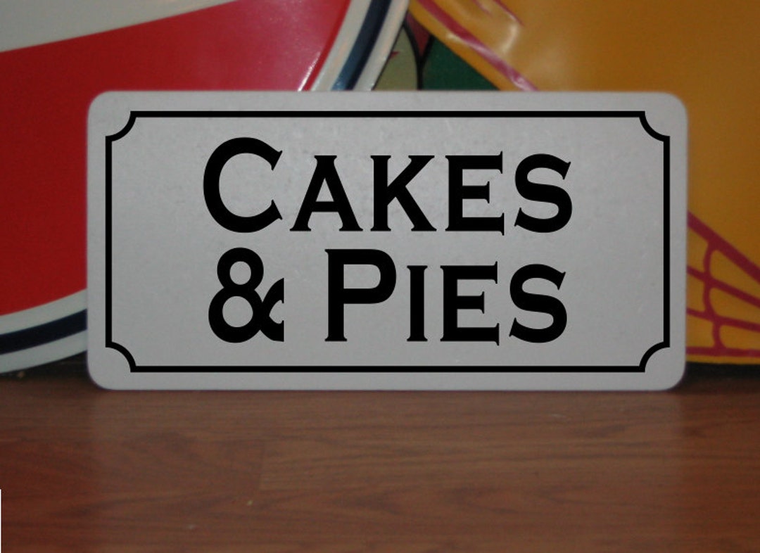 CAKES & PIES Metal Sign - Etsy