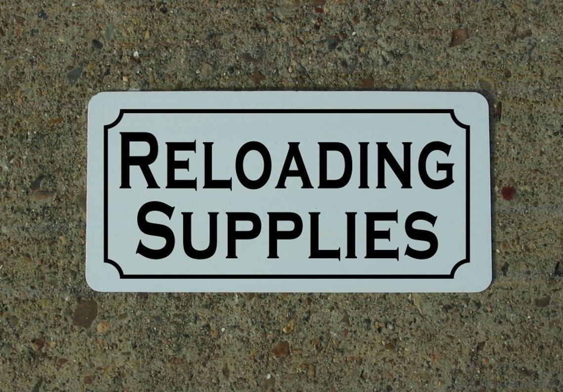 RELOADING SUPPLIES Metal Sign - Etsy