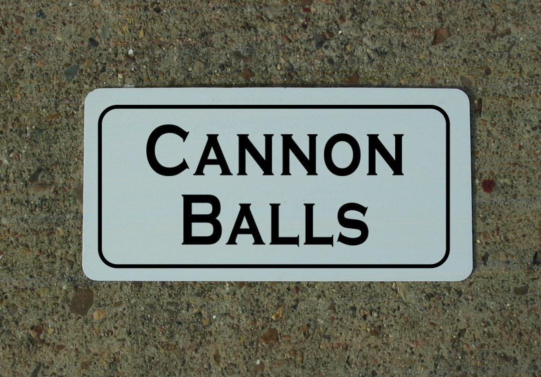 CANNON BALLS Metal Sign - Etsy