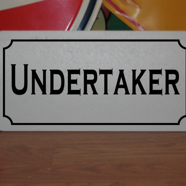 The Undertaker Sign - Etsy