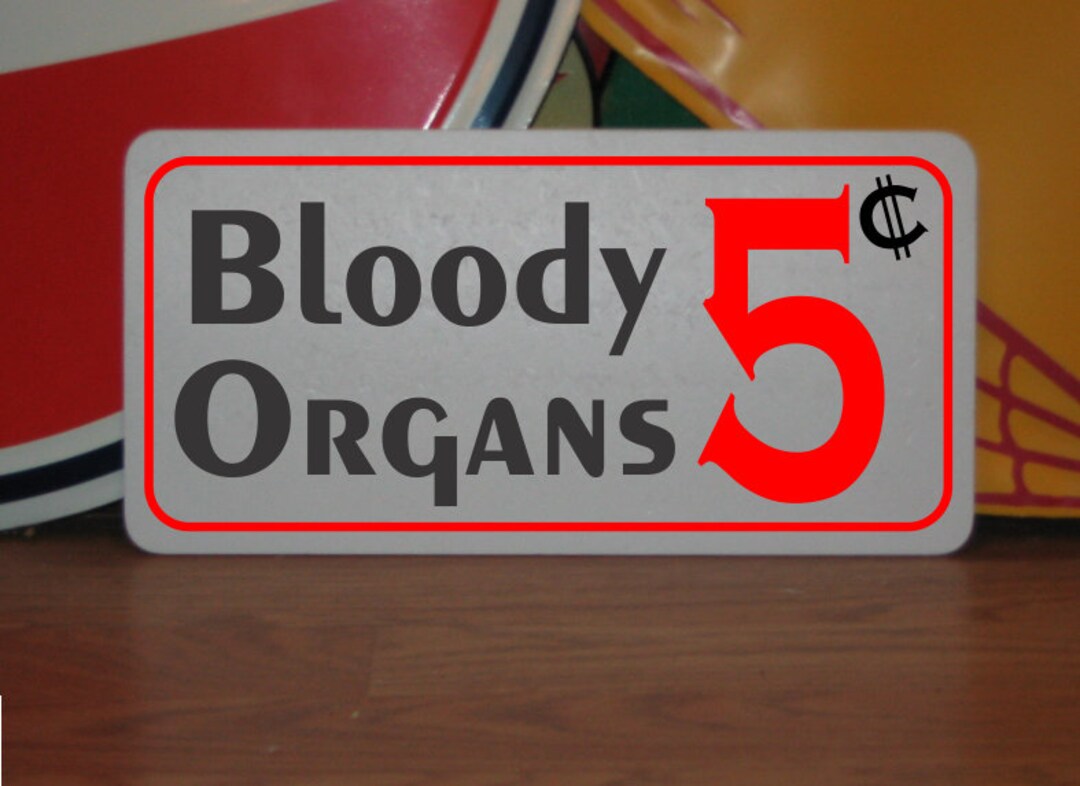 Bloody Organs 5 Cents Metal Sign - Etsy UK