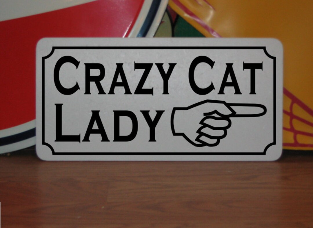 CRAZY CAT LADY Metal Sign - Etsy