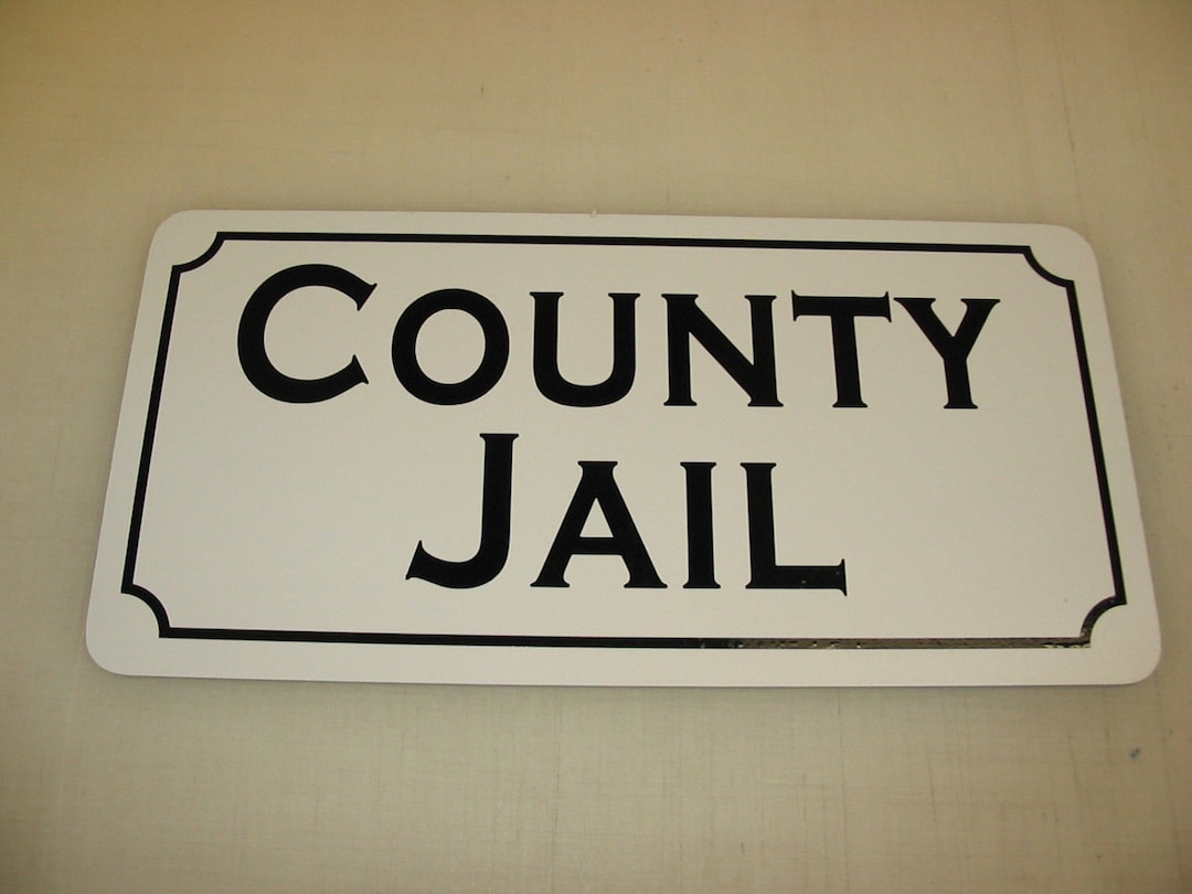 COUNTY JAIL Metal Sign - Etsy