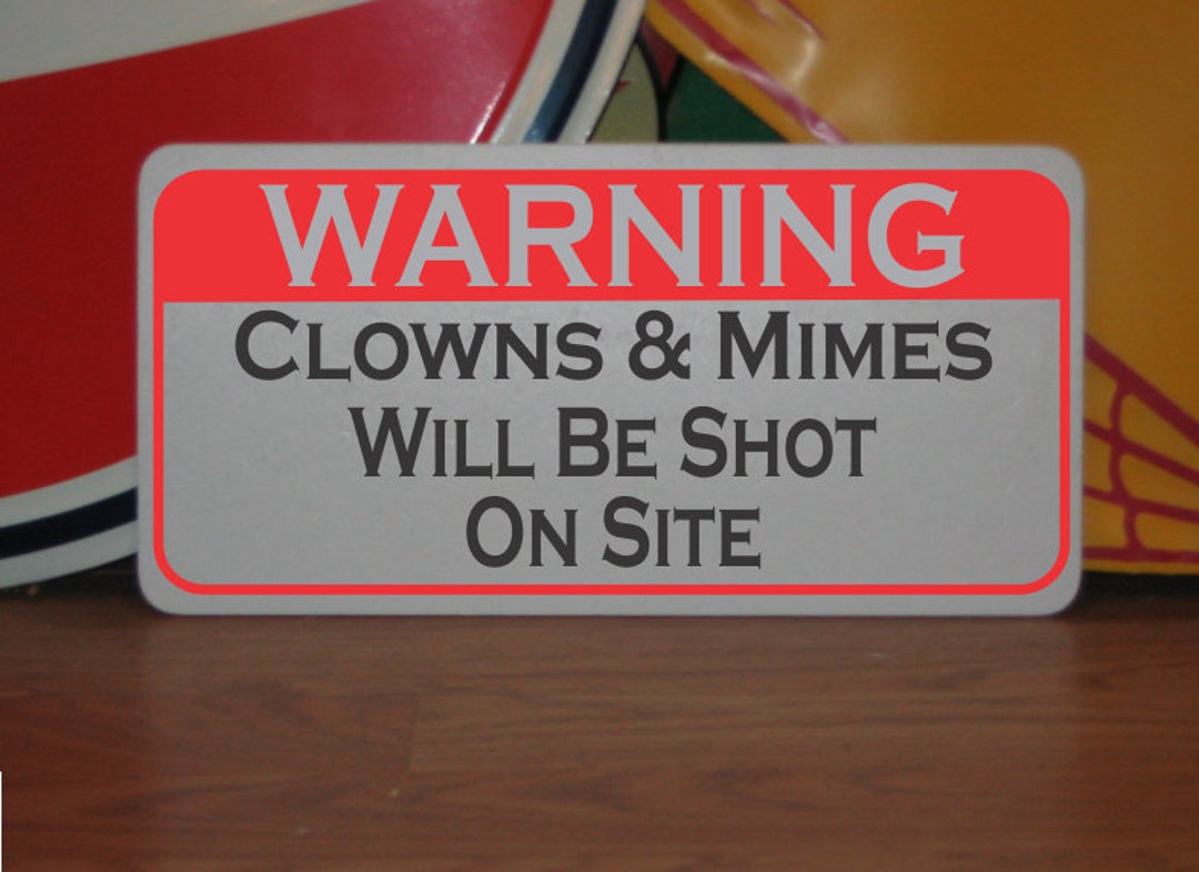 Clowns & Mimen werden vor Ort gedreht Metallschild Zirkus Halloween ...