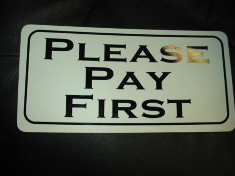 PLEASE PAY FIRST Metal Sign - Etsy