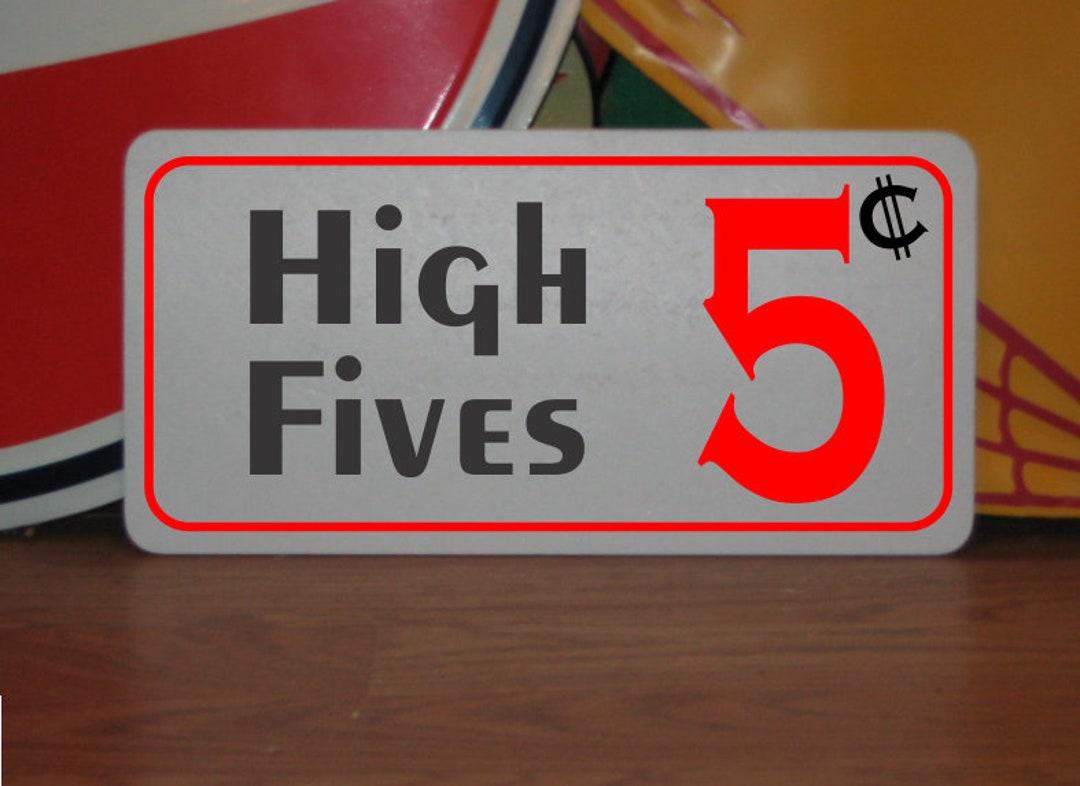 High Fives 5 Cent Aluminum Metal Sign - Indoor/outdoor Decor - Etsy