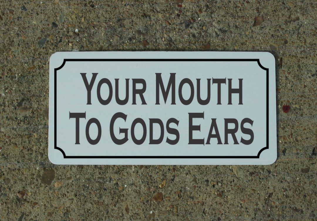 Your Mouth to Gods Ears Metal Sign - Etsy