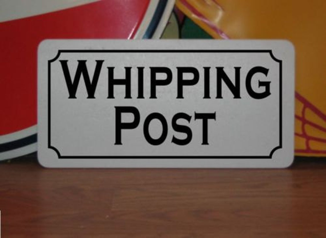 WHIPPING POST Metal Sign - Etsy
