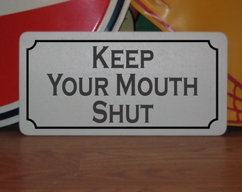 Keep Your Mouth Shut - Etsy