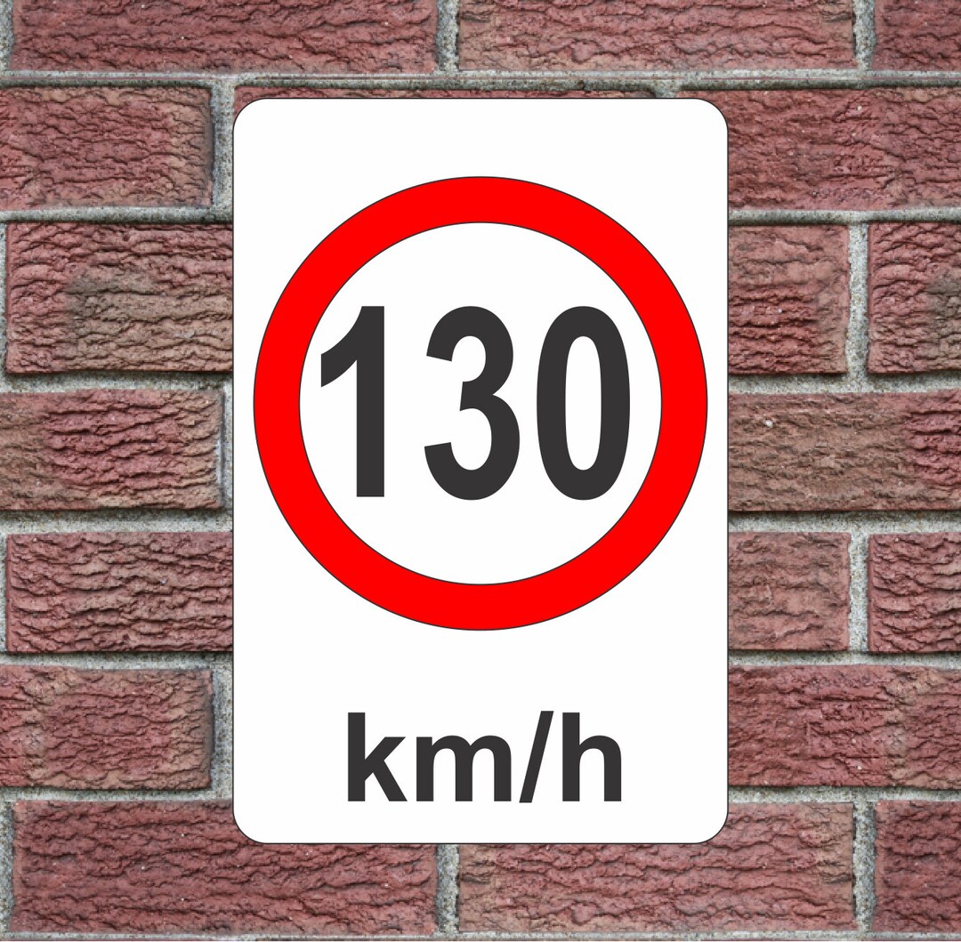 Metric Speed Limit 130 Km/h White Red & Black Metal Sign for Street ...