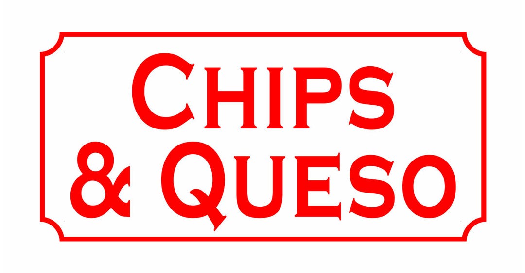 Chips & Queso ... Metal Sign - Etsy