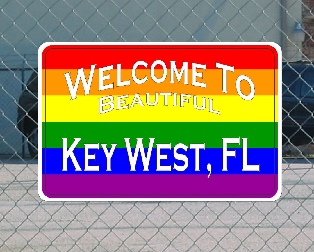 RAINBOW Welcome to KEY WEST Fl Metal Highway Sign Glbt Road City State ...