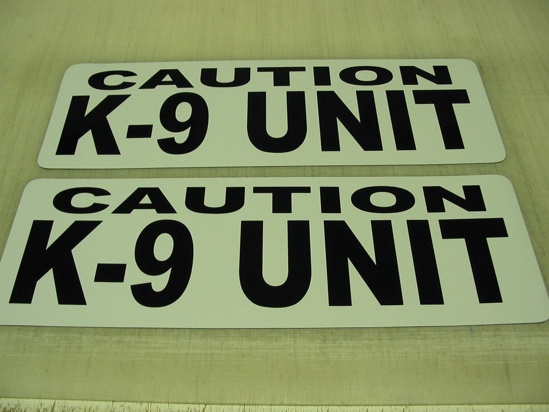 Caution K9 Unit Magnetic Vehicle Sign - 6"x18" - Etsy