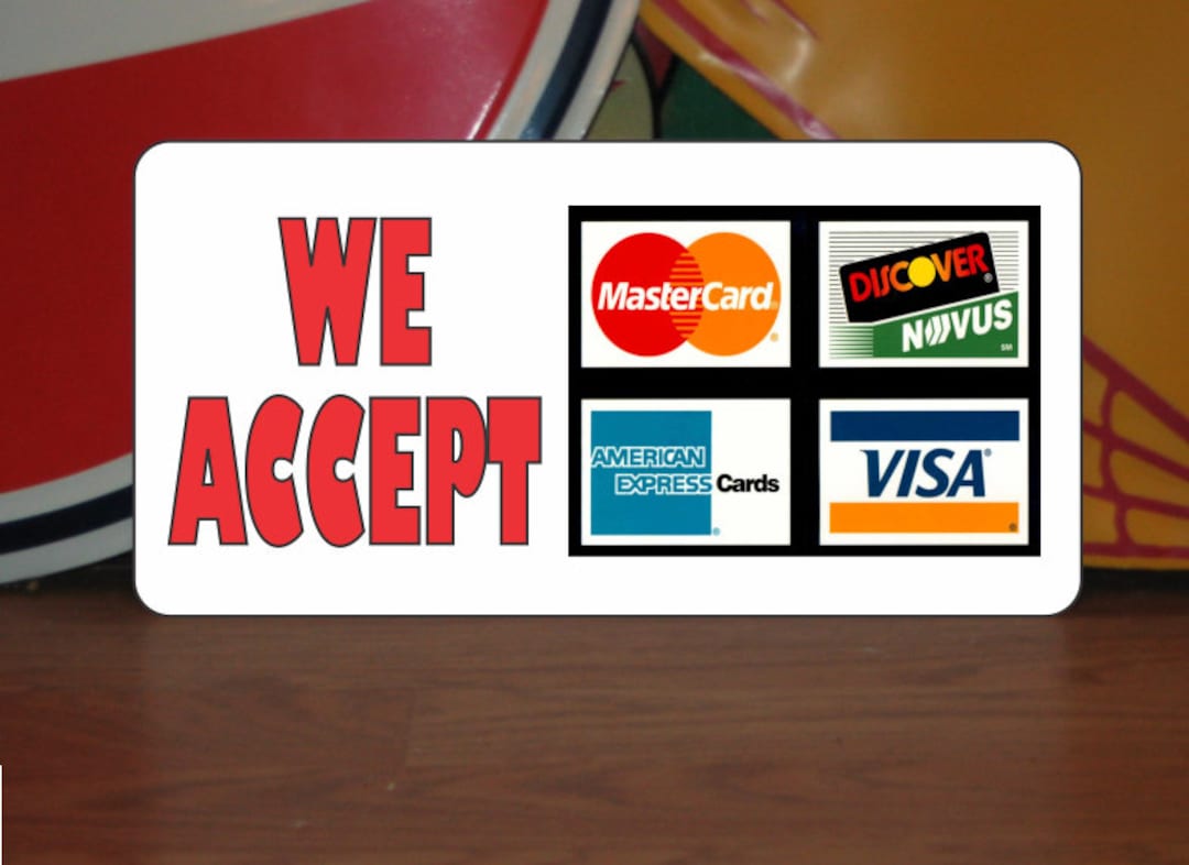 We Accept Credit Cards Logo 6"x12" Metal Sign for Shop Convenience ...