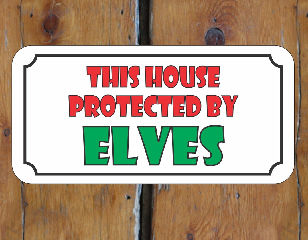 This House Protected by Elves Metal Sign - Etsy