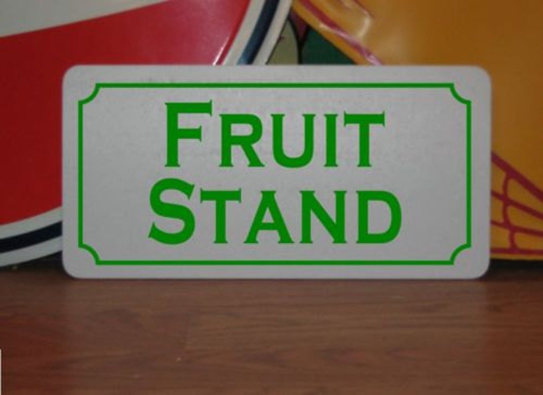 FRUIT STAND... Metal Sign for Barn Coop Farm Ranch or Kitchen Decor ...