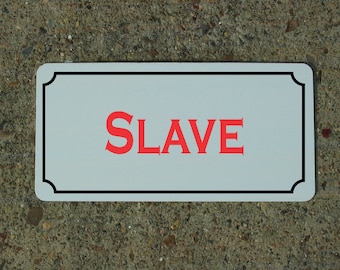 Slave Sign | Etsy