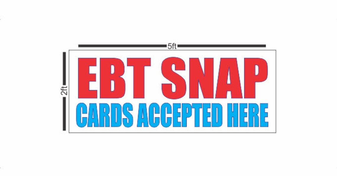 Ebt Snap Cards Accepted Here Banner Sign - Etsy