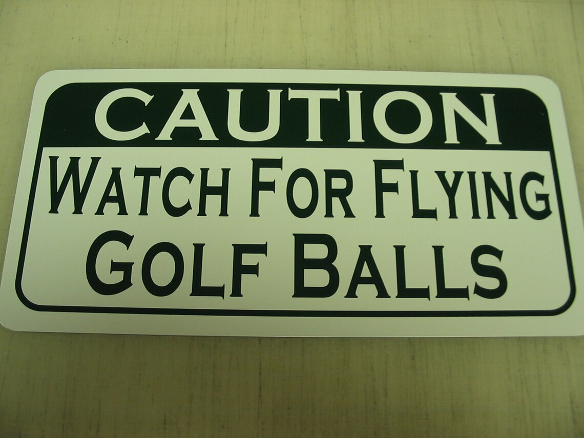 Watch for Flying Golf Balls... Metal Sign for Barn Coop Farm - Etsy