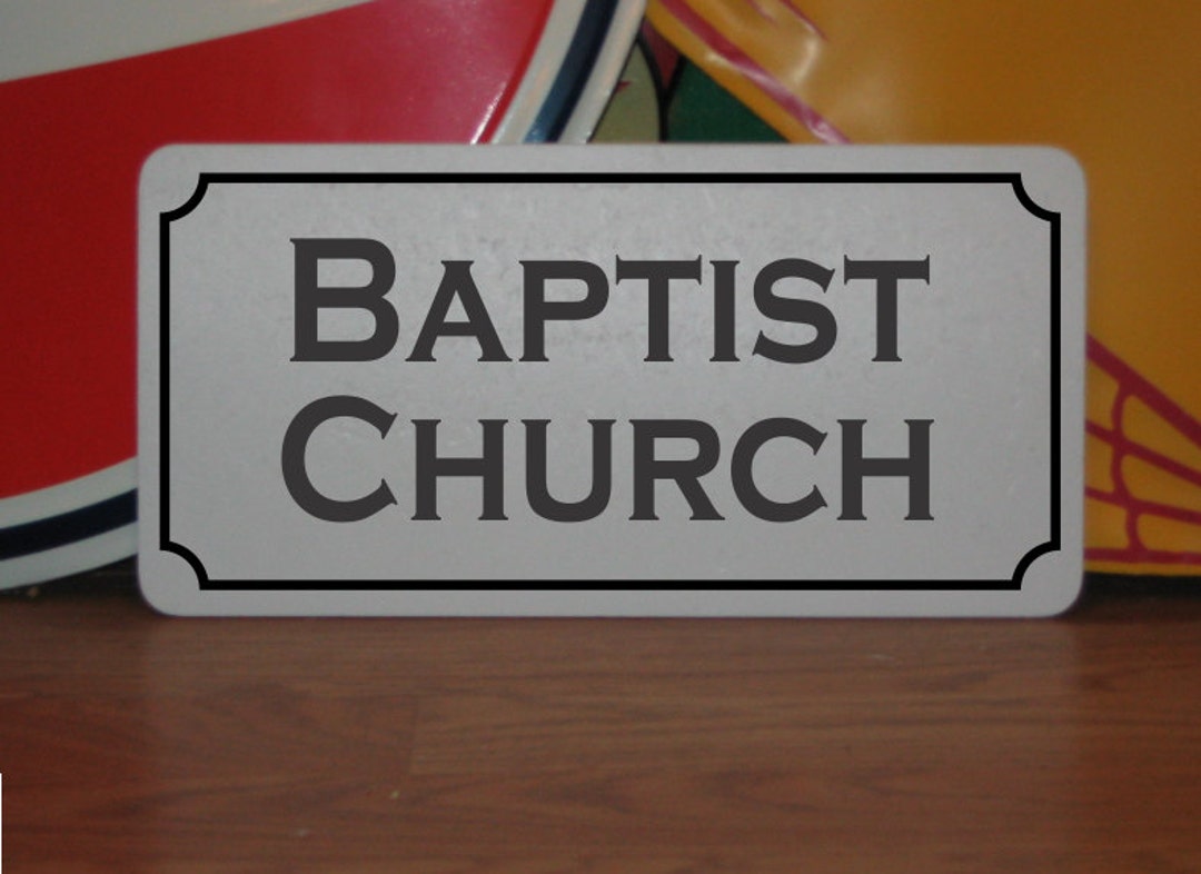BAPTIST CHURCH Metal Sign for Barn Coop Farm Ranch or Kitchen Home ...