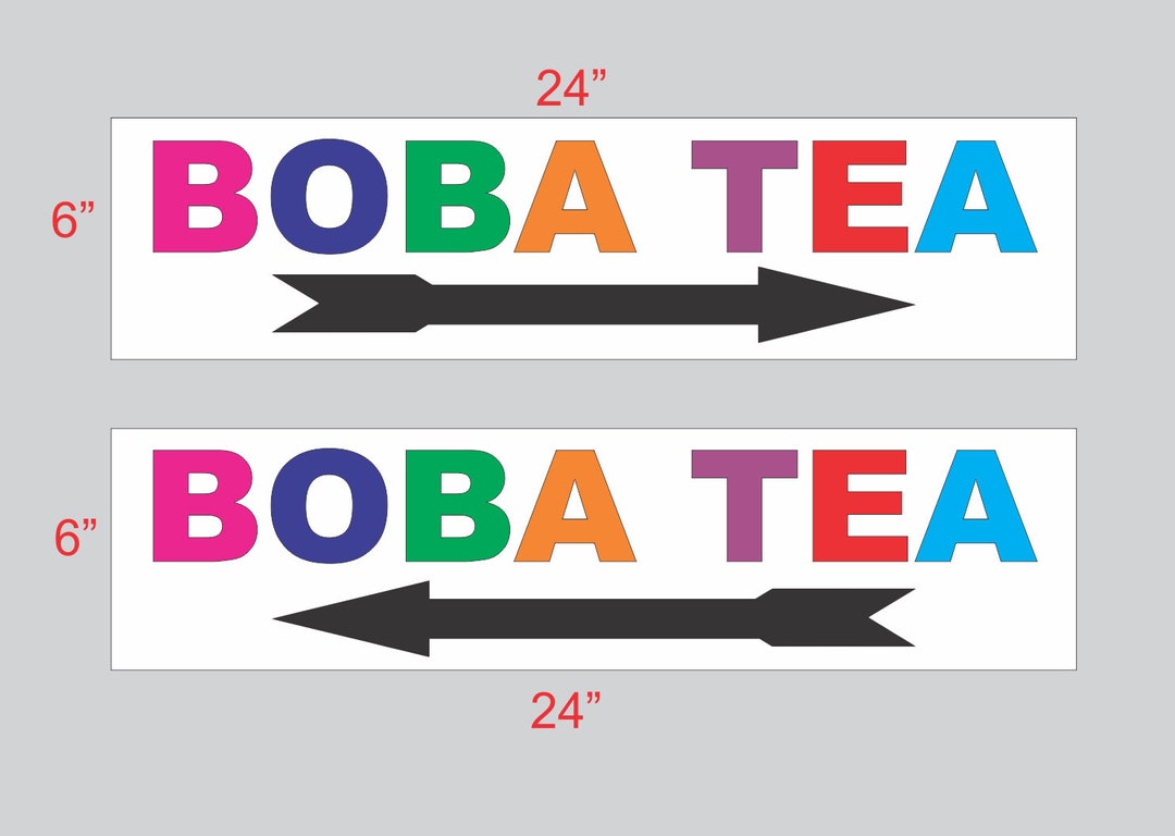 2-6x24 Multi Color BOBA TEA With Arrow Directional Signs Street Road ...