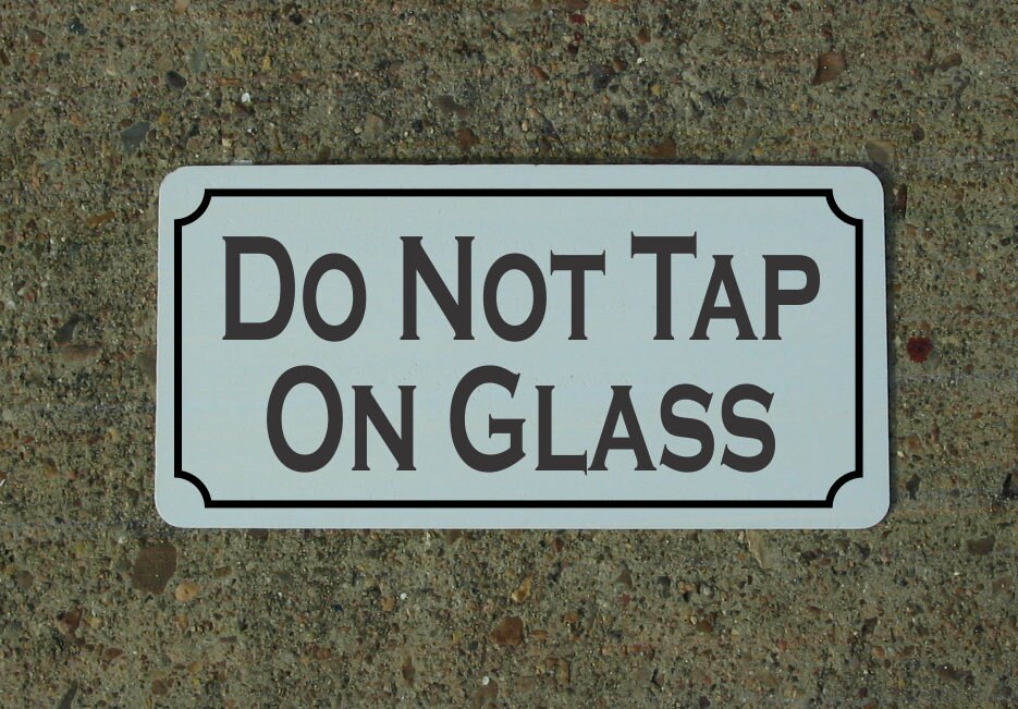 Do NOT TAP on GLASS Metal Sign for Window Aquarium - Etsy