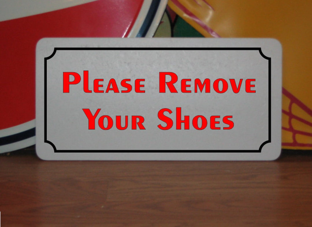 Please Remove Your Shoes Metal Sign - Etsy